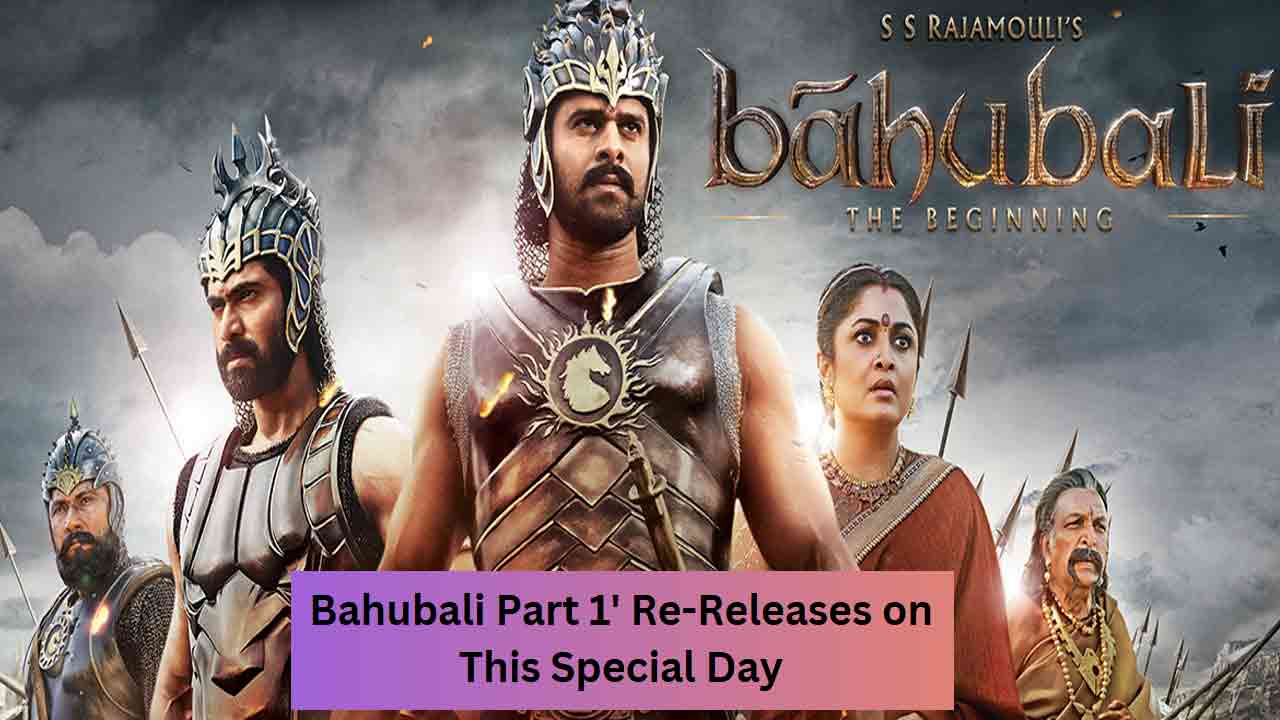 Bahubali Part 1 Re-Releases On THIS Day For 10th Anniversary!