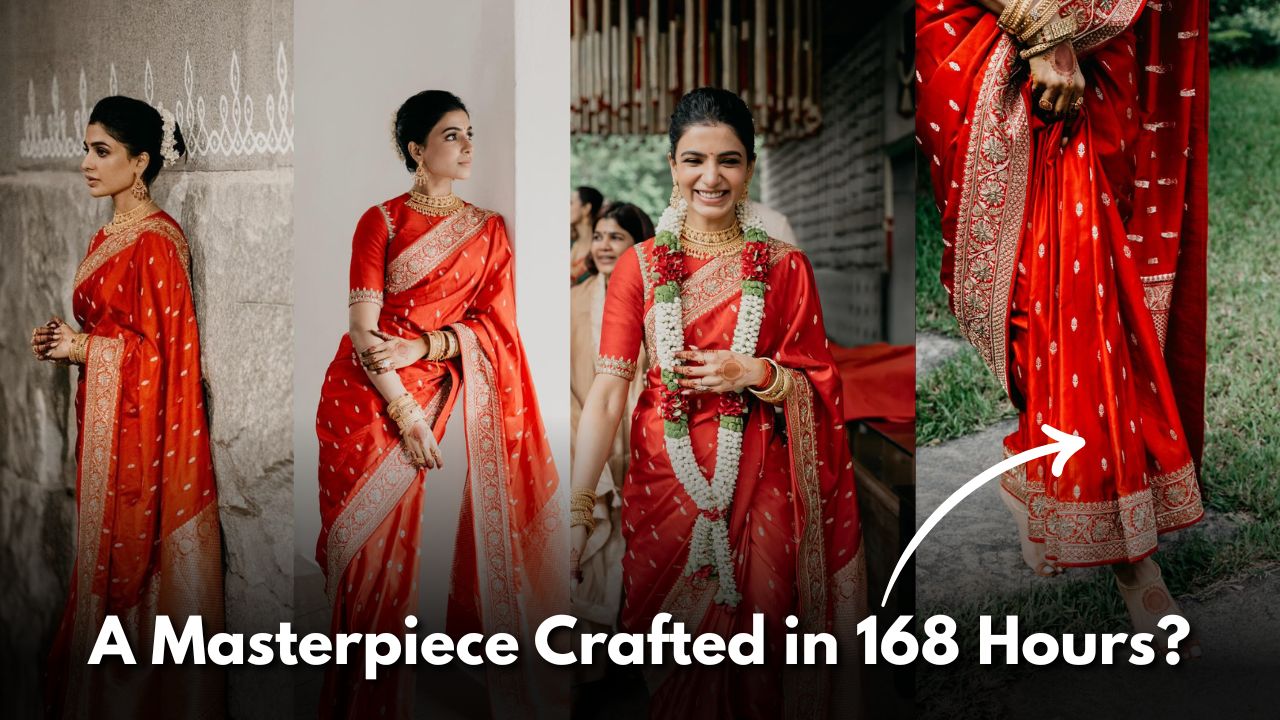 Samantha’s Wedding Saree: A Masterpiece Crafted in 168 Hours?